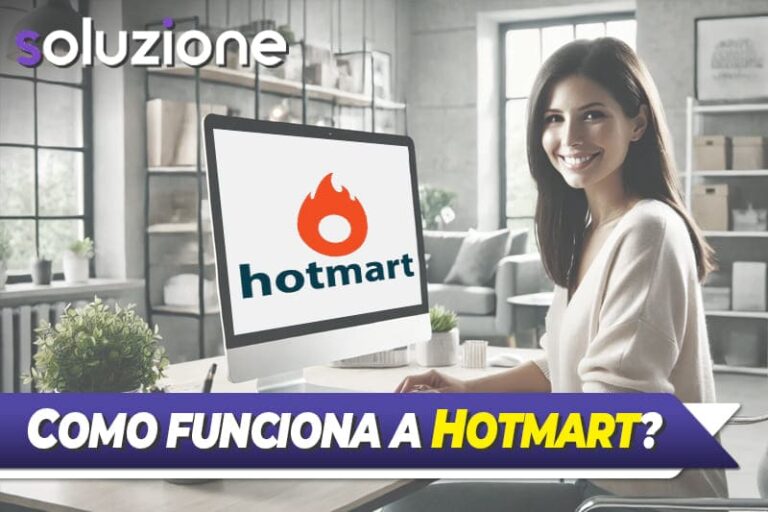 Hotmart - o que é e como funciona - Soluzione Negócios Digitais